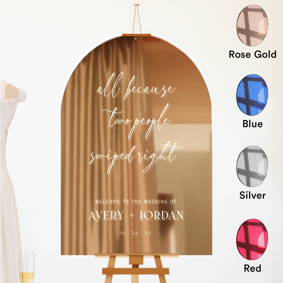 Gold Mirror Wedding Sign, All Because Two People Swiped Right Wedding ...