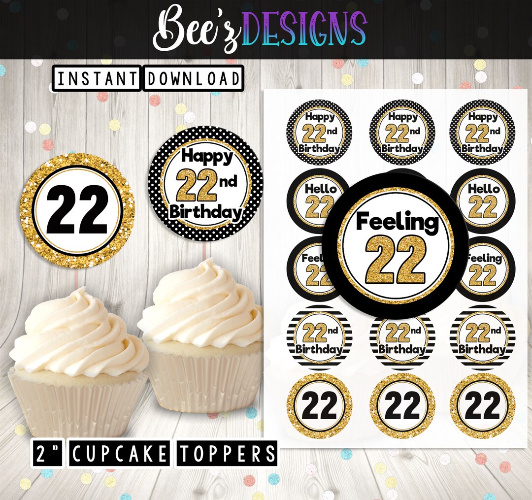 22nd Birthday Black Gold PRINTABLE 2 Inch Cupcake Toppers JPEG - Etsy