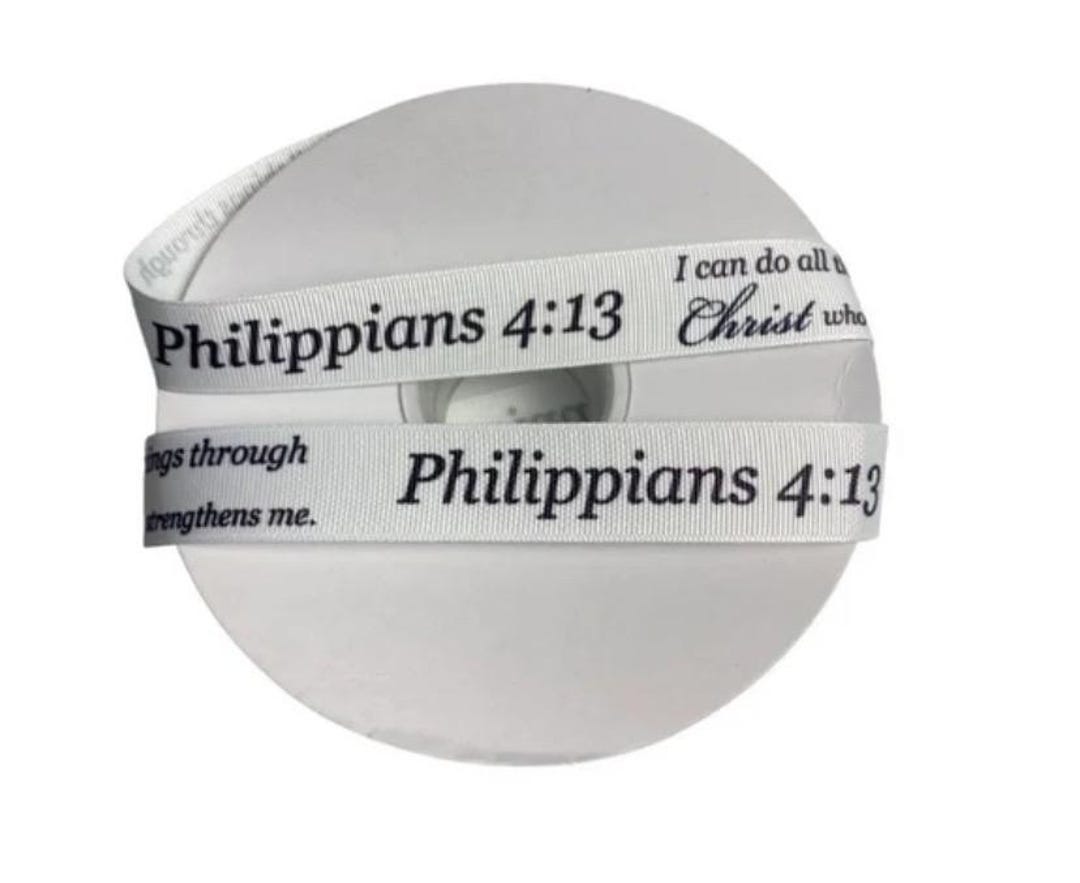 7/8” Philippians 4:13 Grosgrain Ribbon, DIY Craft Supply Ribbon by the ...
