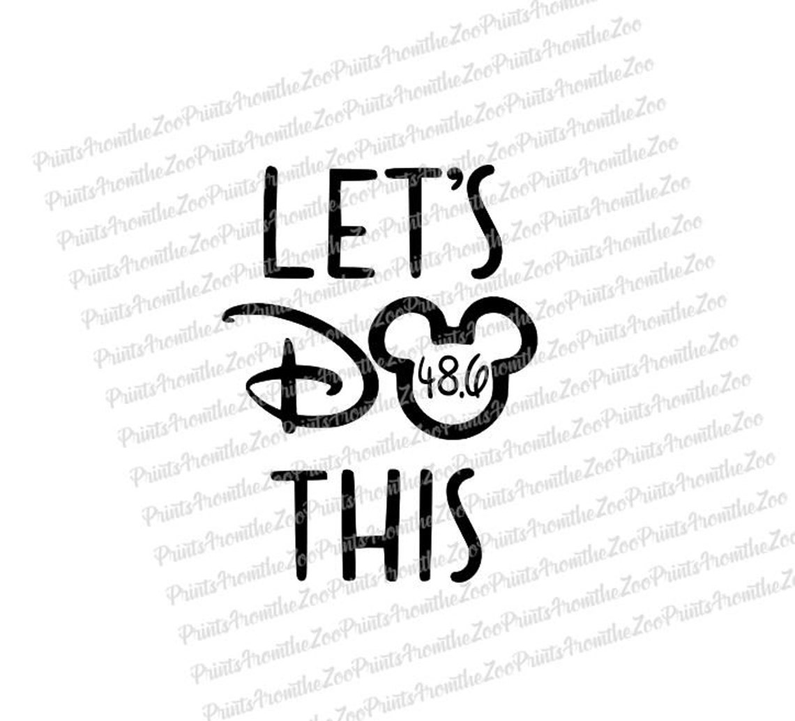 Let's Do This Rundisney Inspired Svg/cut File Download - Etsy