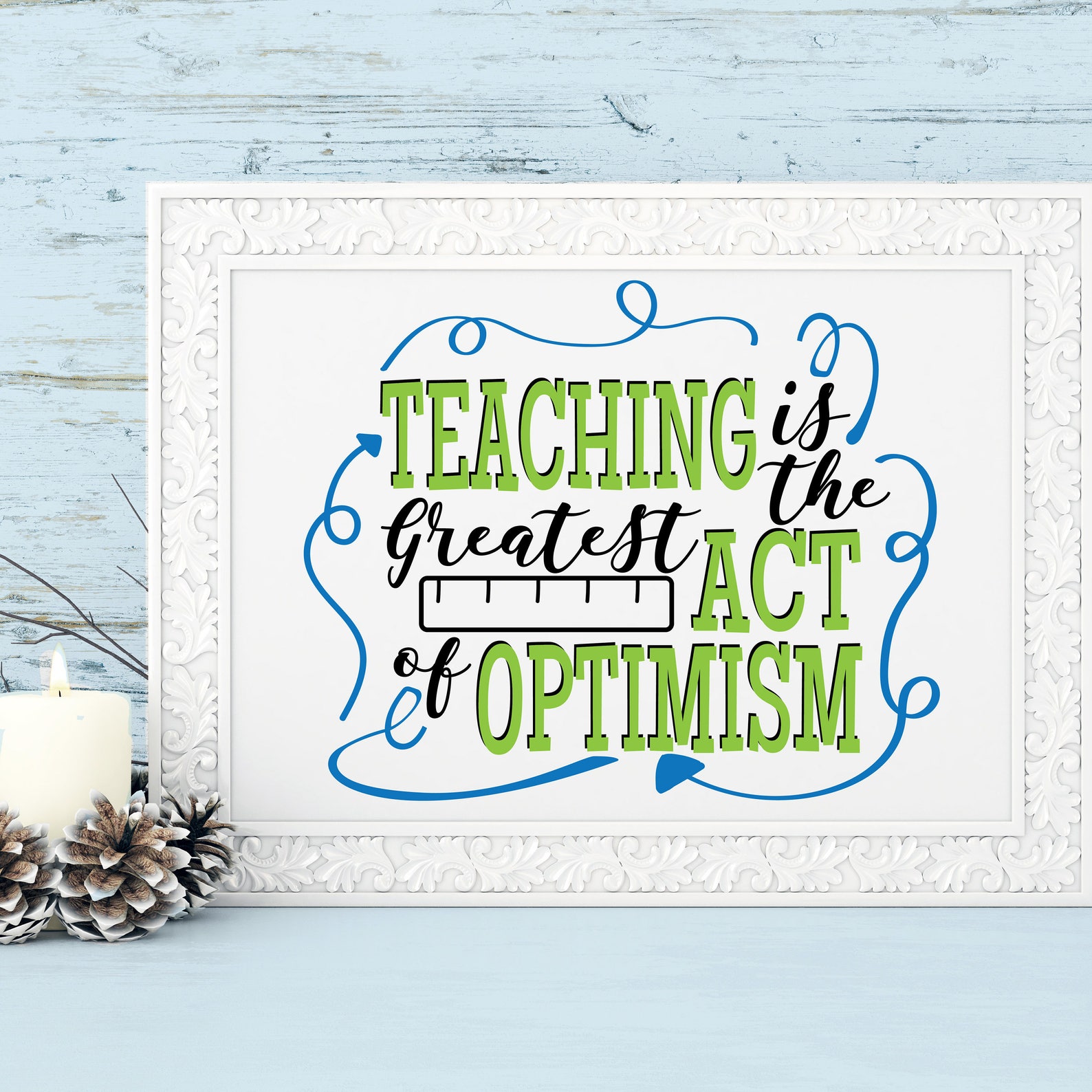 Teaching is the greatest act of optimism svg dxf jpg png | Etsy