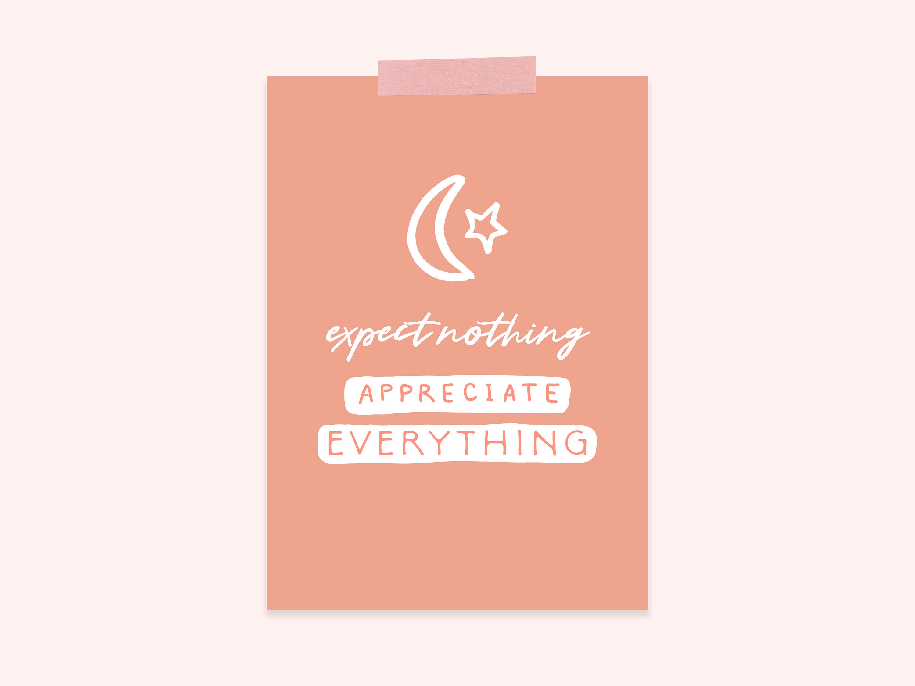 Expect Nothing Appreciate Everything Printable: Printable Quotes ...