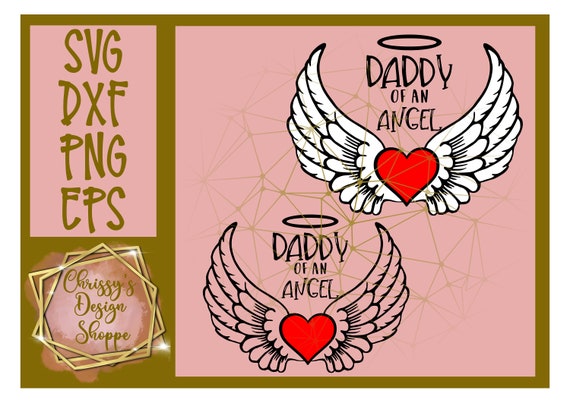 Daddy of an Angel Cut File | Etsy
