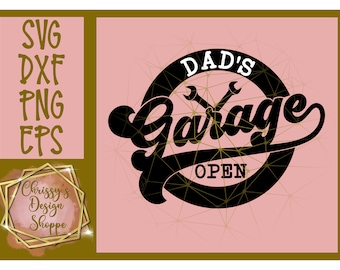 Garage SVG, Garage Sign SVG, Garage DXF, Garage Sign Dxf, Garage Cut File, Dads Garage Svg, Dads ...