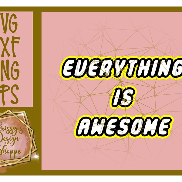 Everything is Awesome - Etsy