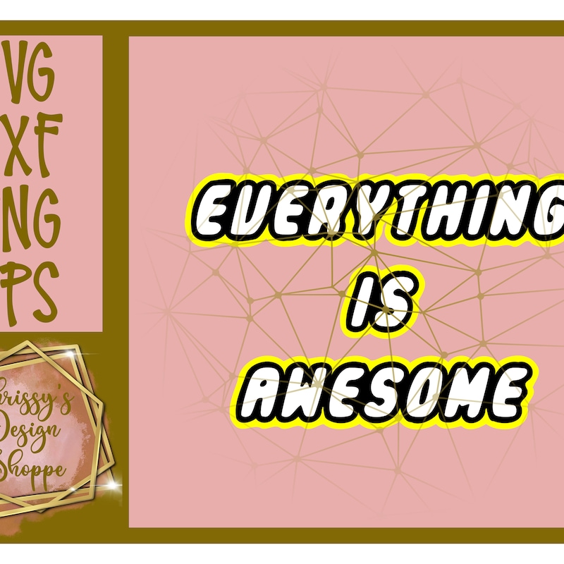 Everything is Awesome - Etsy