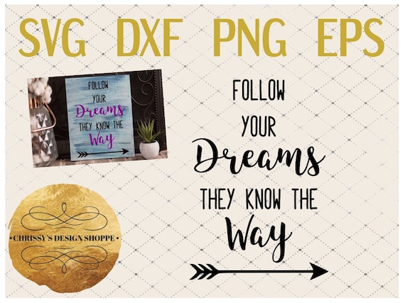 Follow Your Dreams They Know the Way Cut File - Etsy