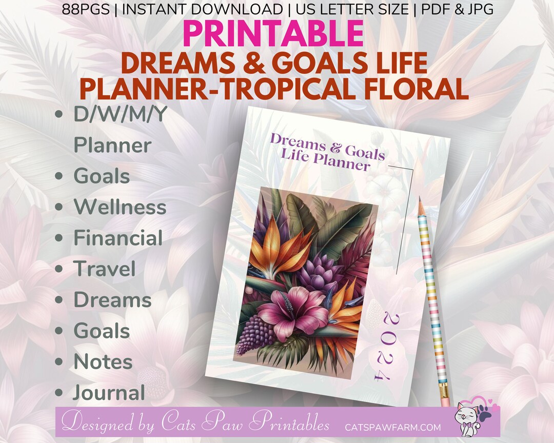 Dreams & Goals Life Planner-tropical Florals Edition, Digital Download ...