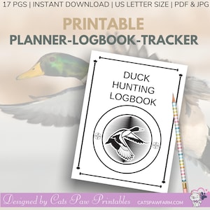 Duck Hunting Planner Logbook Tracker Journal Printable Organizer Print ...