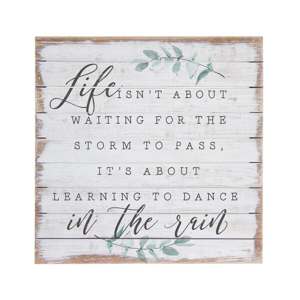 Life Isnt About Waiting for the Storm to Pass Its Learning to Dance in ...