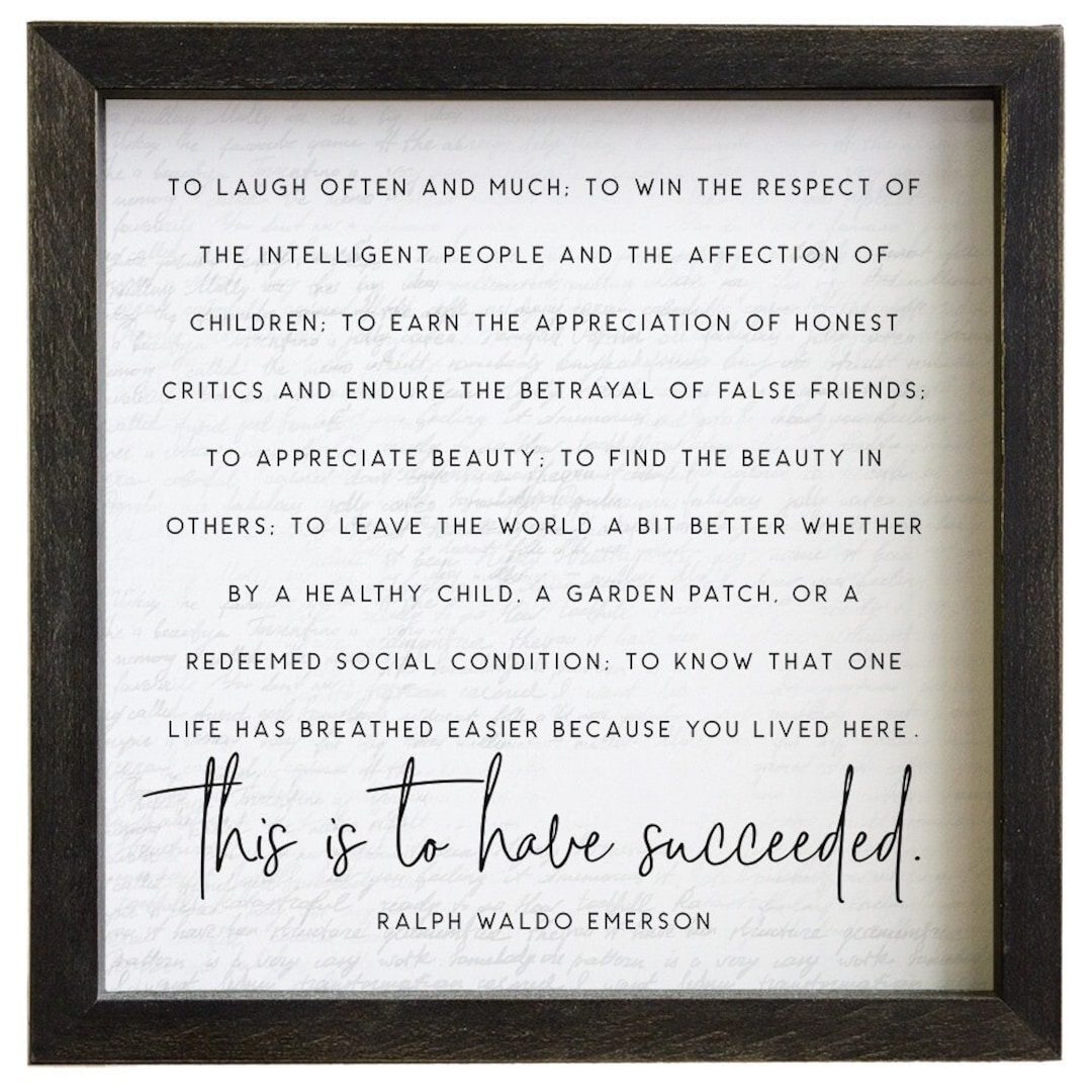 This is to Have Succeeded to Laugh Often and Much Ralph Waldo Emerson ...