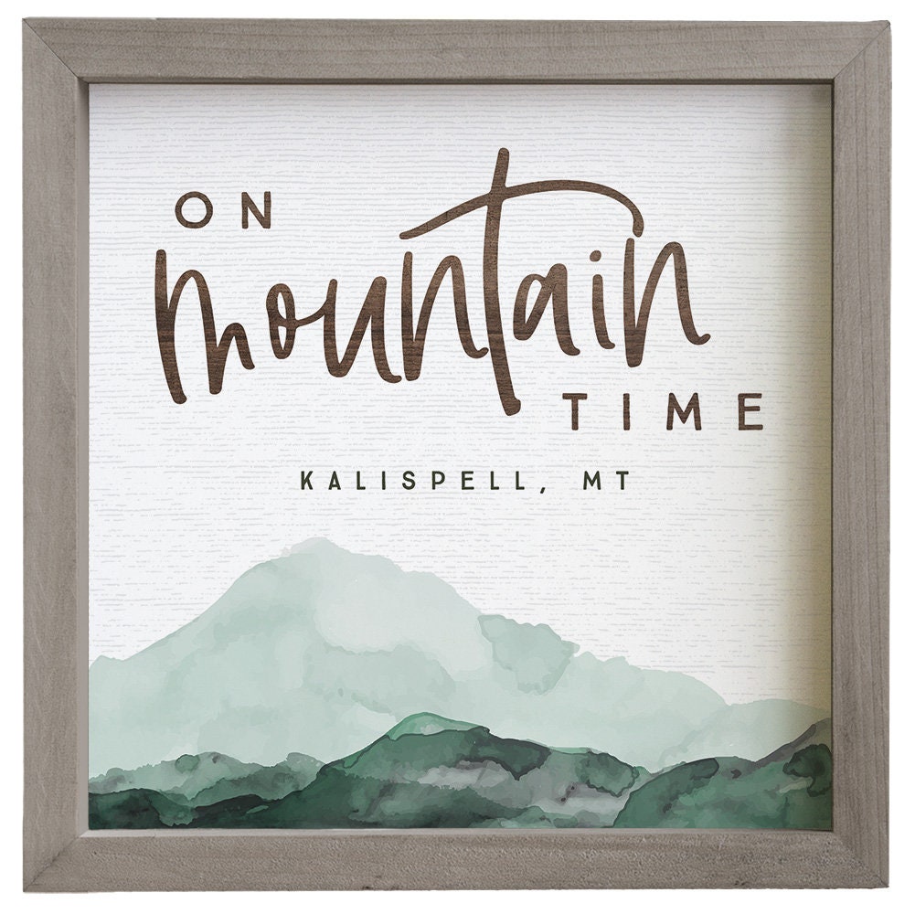 On Mountain Time Sign 2 Sizes Wood Framed Mountain Print - Etsy UK