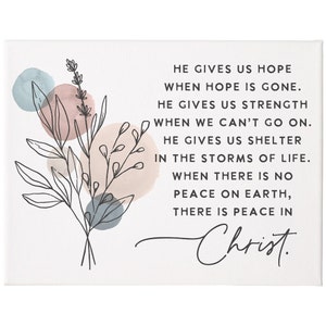 Peace in Christ He Gives Us Hope When Hope is Gone Canvas Wrapped on ...