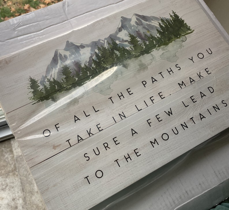 Of All the Paths You Take in Life Mountain Sign Mountain - Etsy