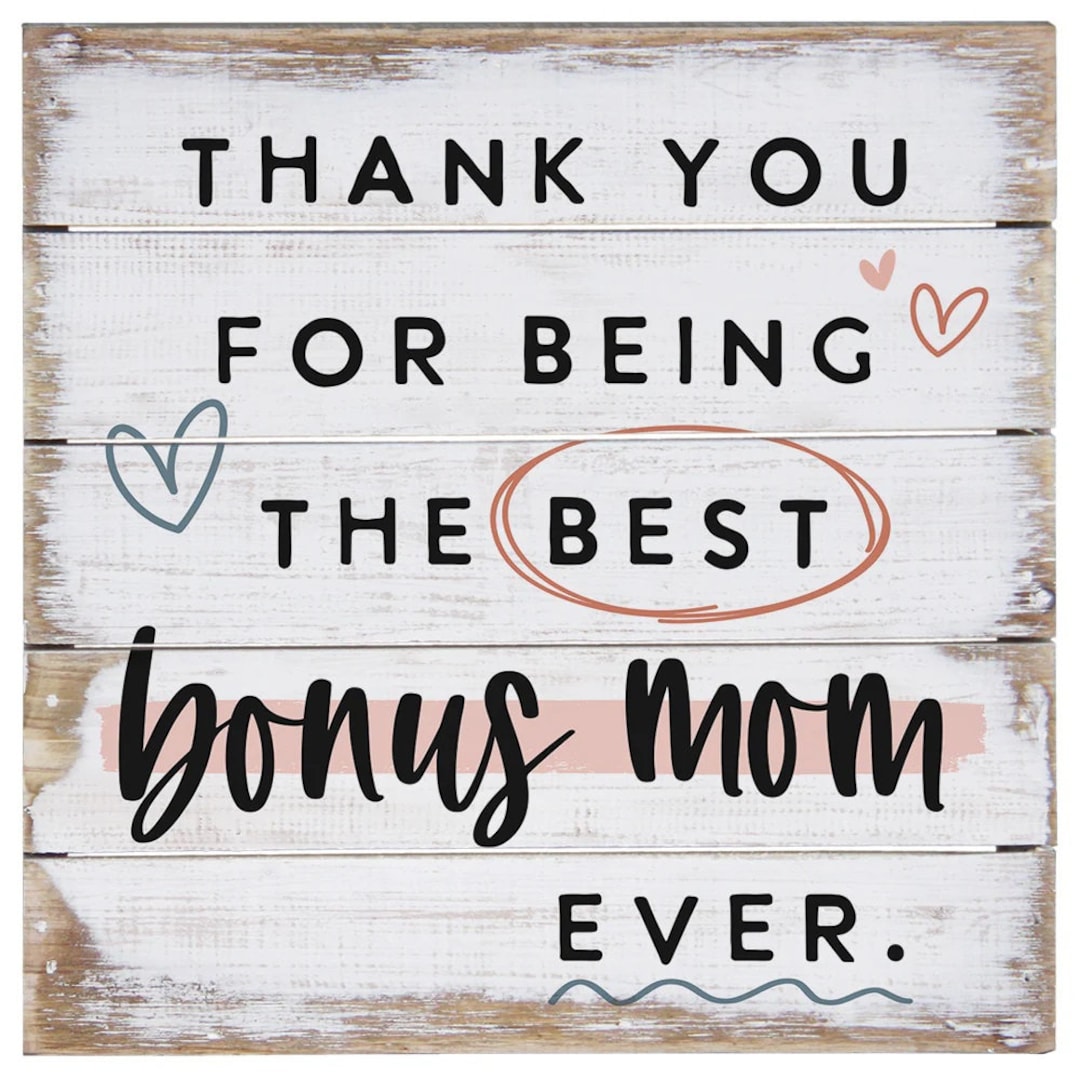 Thank You for Being the Best Bonus Mom Ever Rustic Wood Sign You're ...