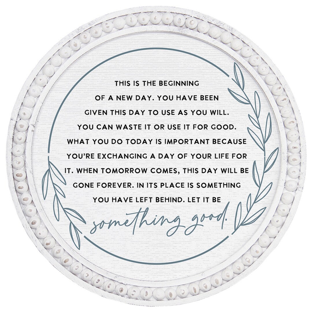 This is the Beginning of a New Day Round Sign With Beaded Wood Frame ...