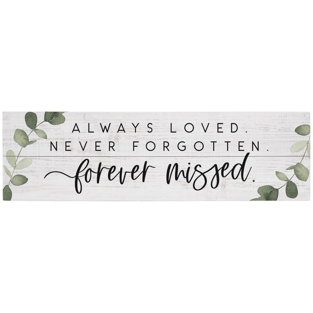 Always Loved Never Forgotten Forever Missed Rustic Wood Sign Sympathy ...