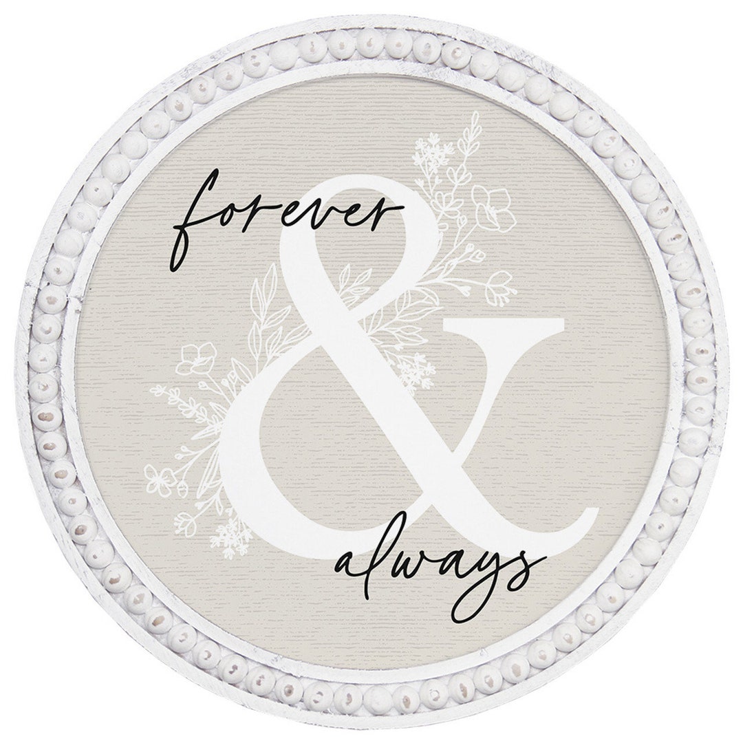 Forever and Always Sign Round Wood Sign With Beaded Frame Wedding Sign ...