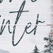 Welcome Winter Sign TWO SIZES Rustic Wood Sign Rustic Country Winter ...