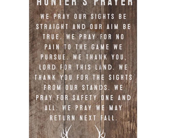 Hunter's Prayer - Rustic Wood Sign - Hunting Sign - Hunt - Hunter Gift ...