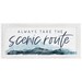 Always Take the Scenic Route Wood Sign Rustic Wood Sign With Beaded ...