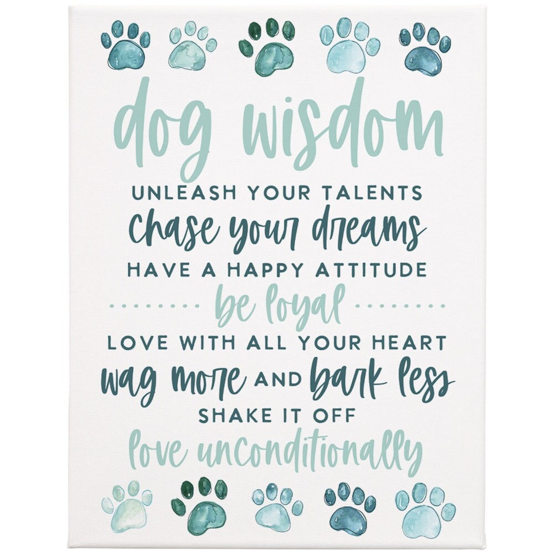 Dog Wisdom Animal Lover Gift Canvas Wrapped on Wood Frame TWO Sizes Wag ...