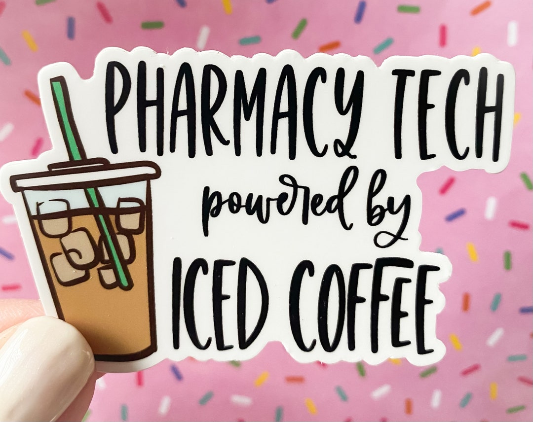 Pharmacy Tech Powered by Iced Coffee Sticker - Etsy