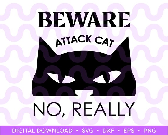 Beware Attack Cat Vector File | Etsy