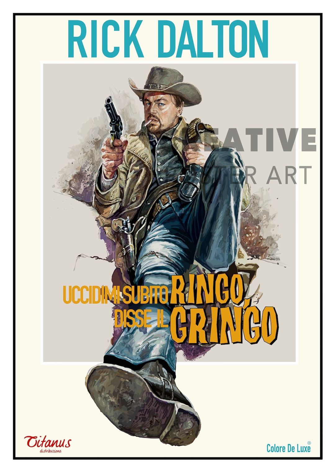 Rick Dalton Poster Download, Kill Me Quick Ringo Said the Gringo Poster ...
