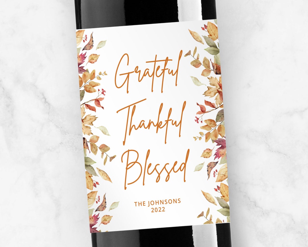 Grateful Thankful Blessed Label, Personalized Wine or Champagne Sticker ...