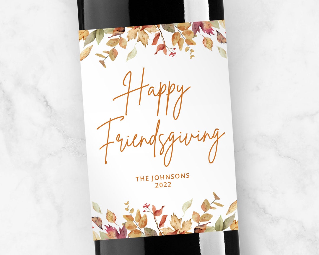 Happy Friendsgiving Personalized Label, Wine or Champagne, Modern Font ...