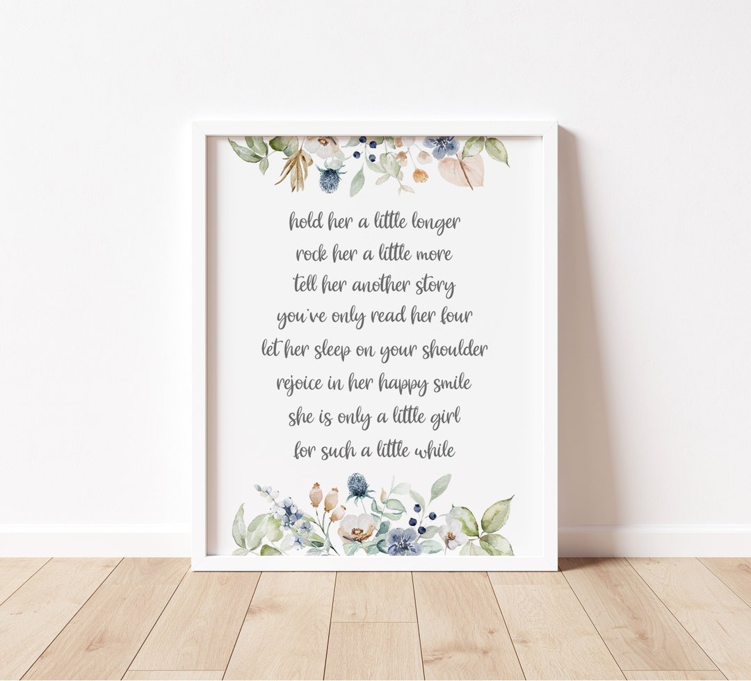 Hold Her a Little Longer Print, Baby Girl Nursery Quote, Watercolor ...