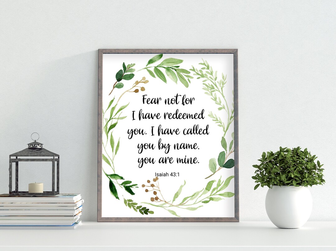 Fear Not for I Have Redeemed You, Isaiah 43:1, Bible Verse Print ...