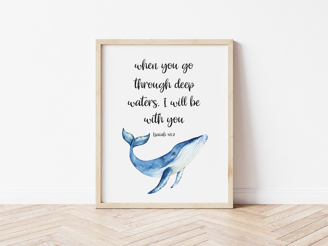 Kid's Bible Verse Nautical Nursery Print, When You Go Through Deep ...