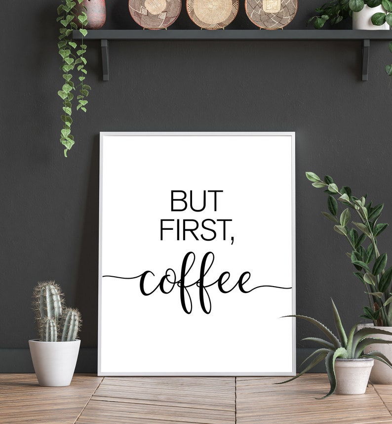 But First Coffee Coffee Bar Home Print Home Decor Kitchen - Etsy