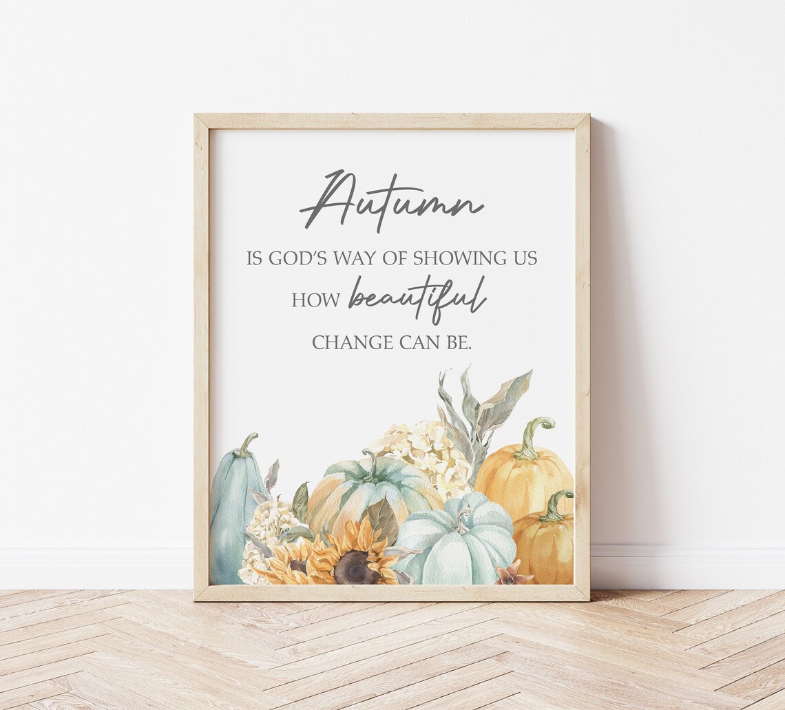 Autumn is God's Way of Showing Us Print, Floral Fall Bouquet, Fall ...