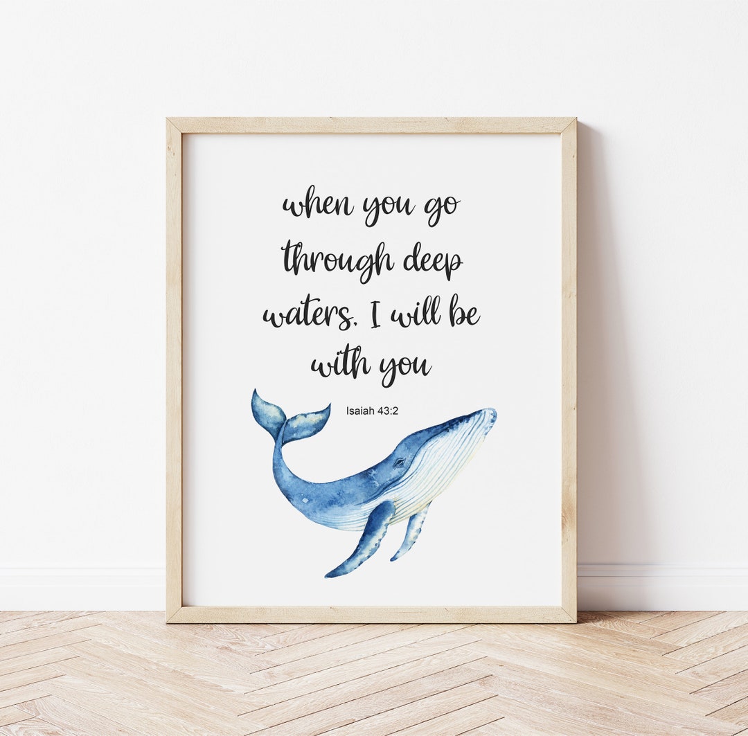 Kid's Bible Verse Nautical Nursery Print, When You Go Through Deep ...
