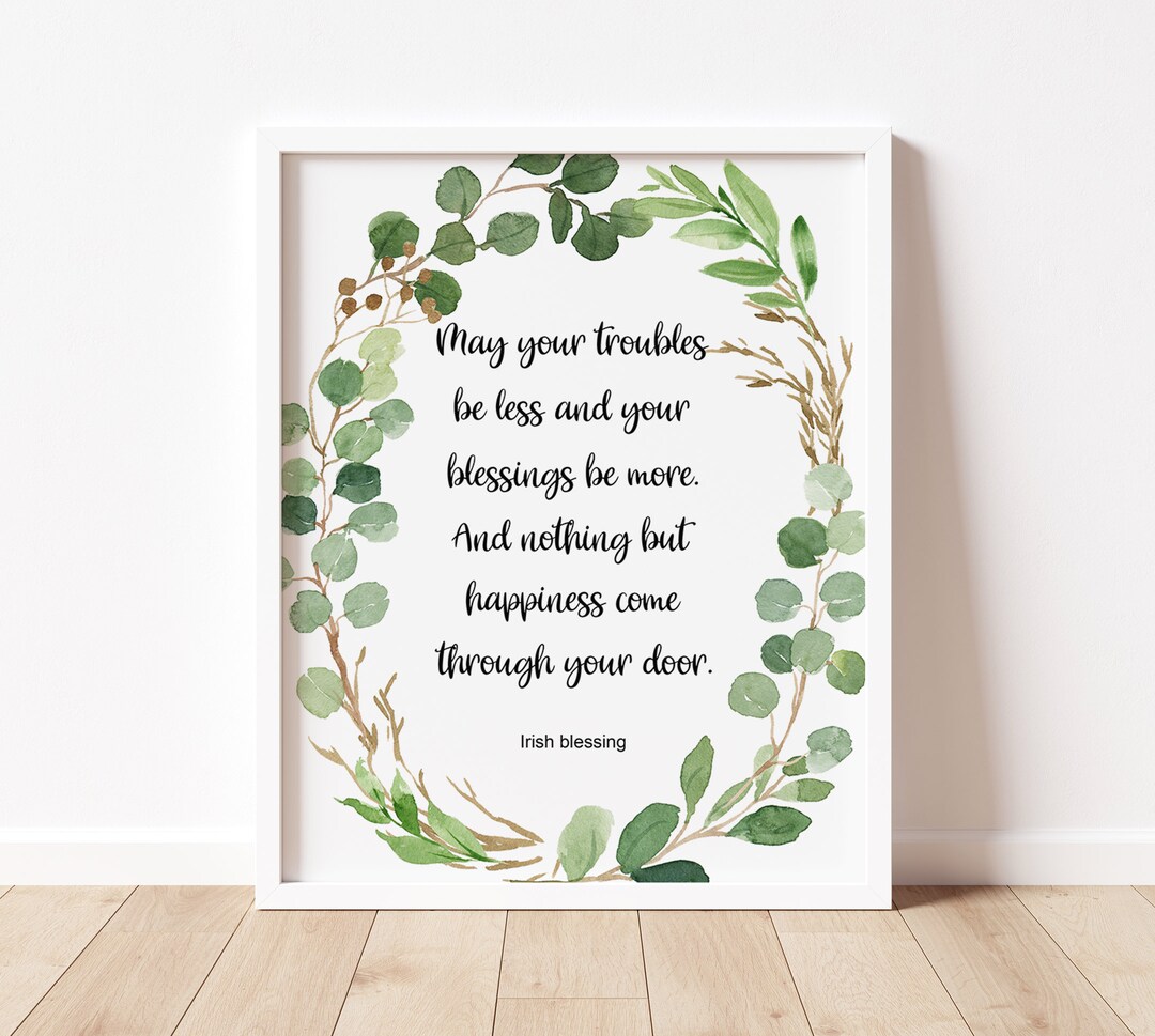 Irish Blessing Print, May Your Troubles Be Less, Motivational Quote ...