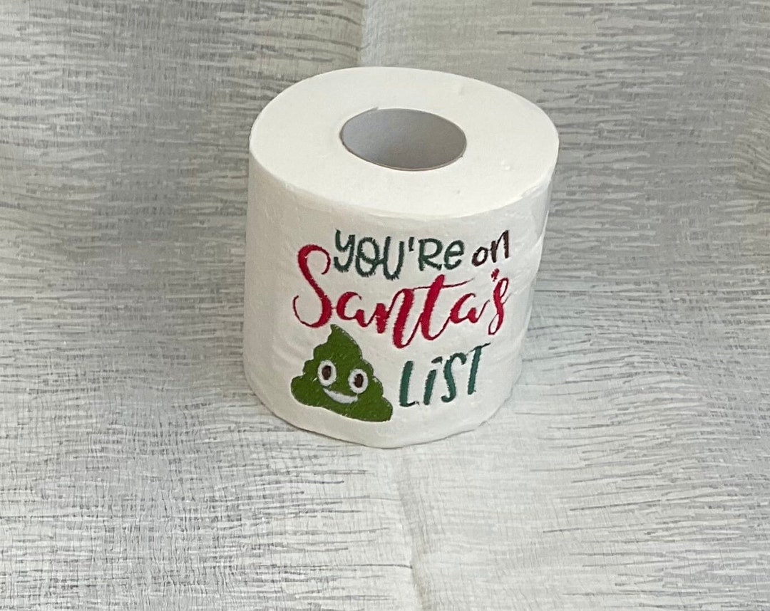 Your on Santas Crap List, Toilet Roll Gift, Embroidered Paper, Bathroom ...