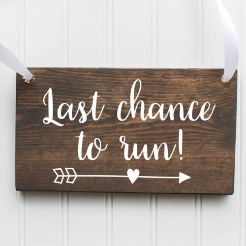 Ring Bearer Sign for Wedding Last Chance to Run Wooden Sign - Etsy