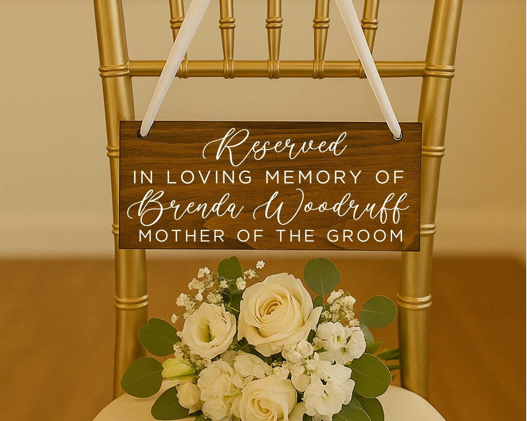 Reserved Wedding Sign: Loving Memory, Handmade Wood, Customizable - Etsy