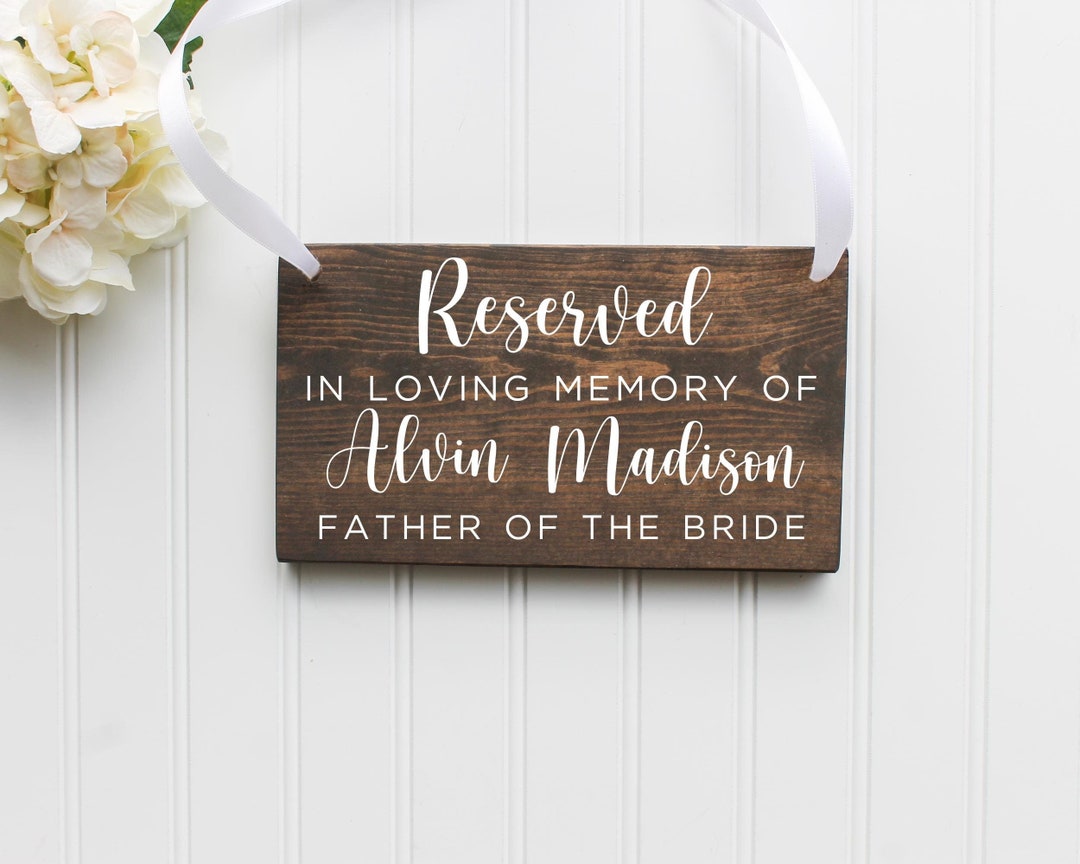 Reserved Sign Wedding Memorial Sign in Memory of Reserved Seat Sign for ...