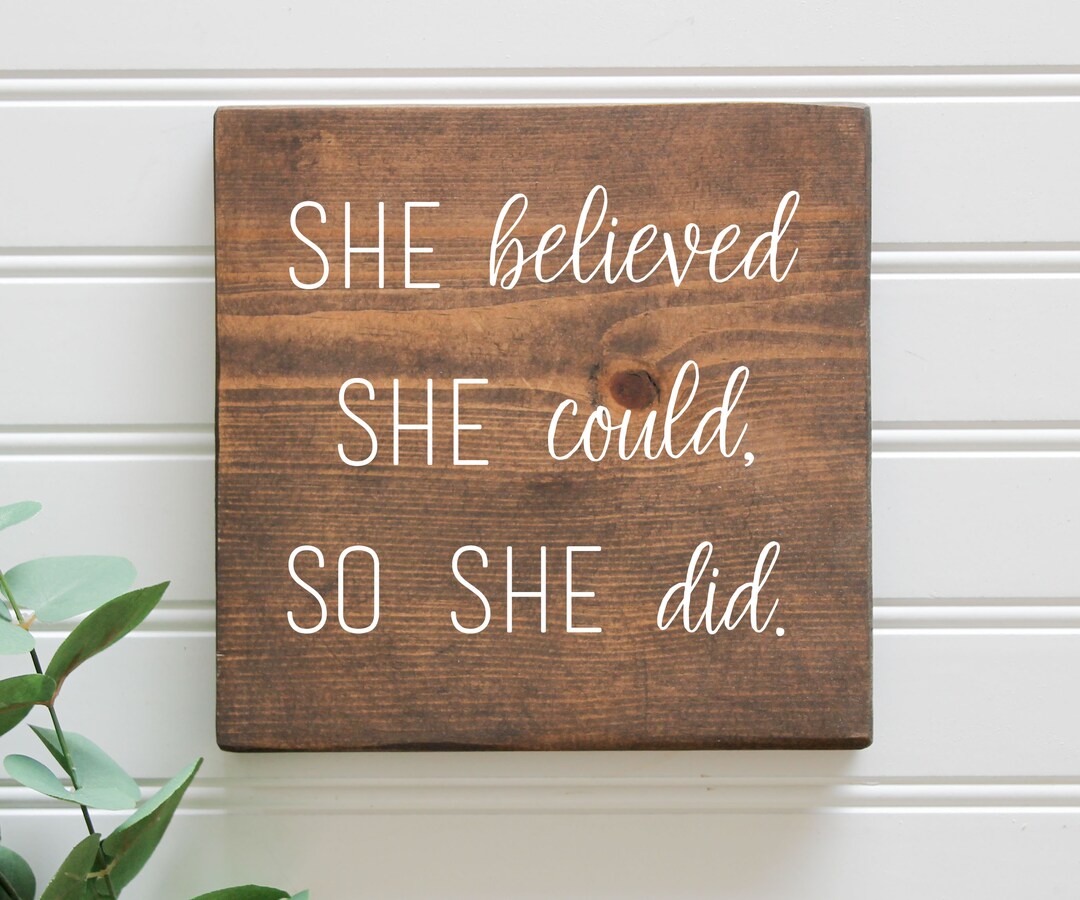 She Believed Inspirational Decor| Painted Wood Sign| Motivational Wood ...