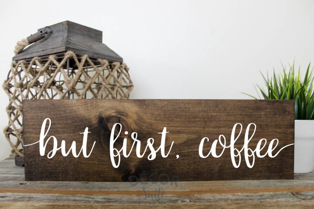 But First Coffee Painted Wood Sign | Farmhouse Kitchen Decor - Etsy