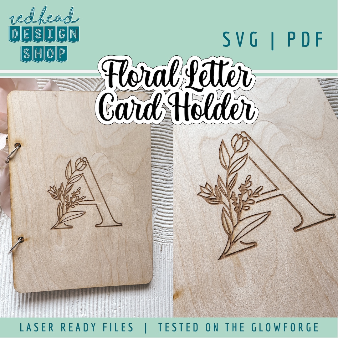 Floral Letter Card Holder SVG – Glowforge Laser File (digital Download ...