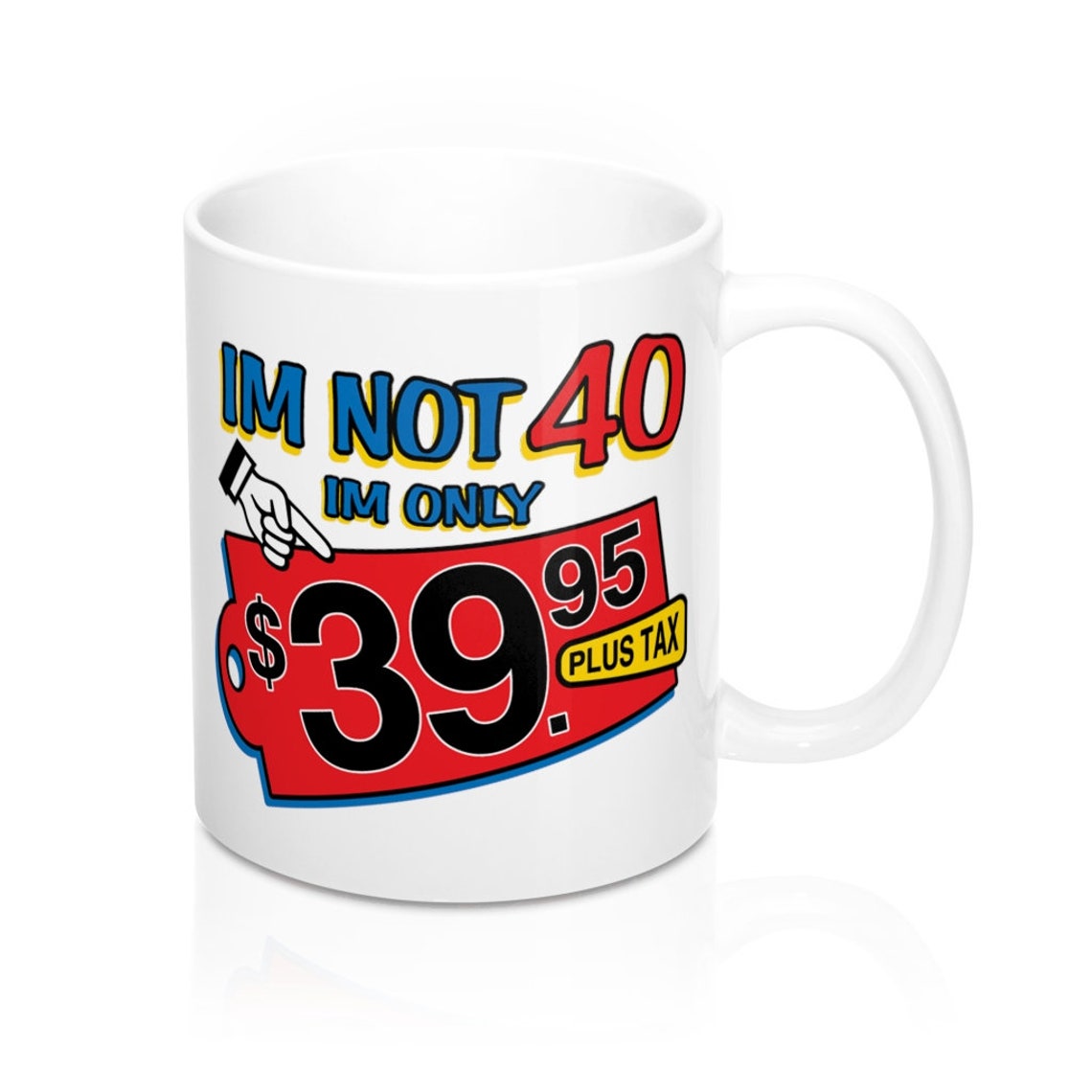 40th Birthday Gift, Funny Coffee Mug 11oz - Etsy