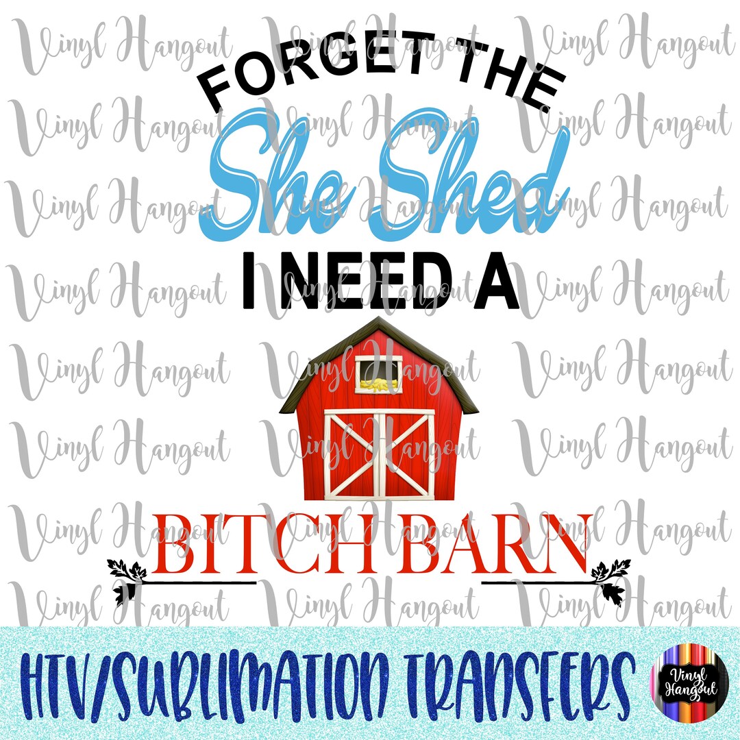 She Shed Heat Transfer, Ready to Press, Heat Transfer Vinyl ...