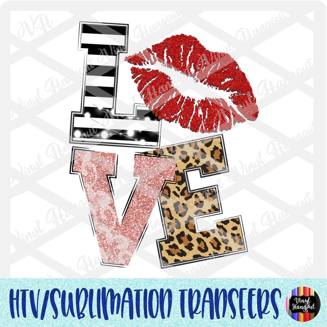 Valentine Love Lips Sublimation Transfer Ready To Press Etsy