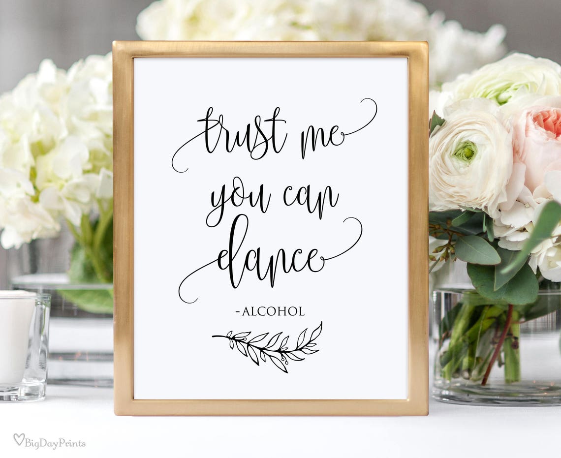 Trust Me You Can Dance Sign, Calligraphy Alcohol Sign, Printable ...