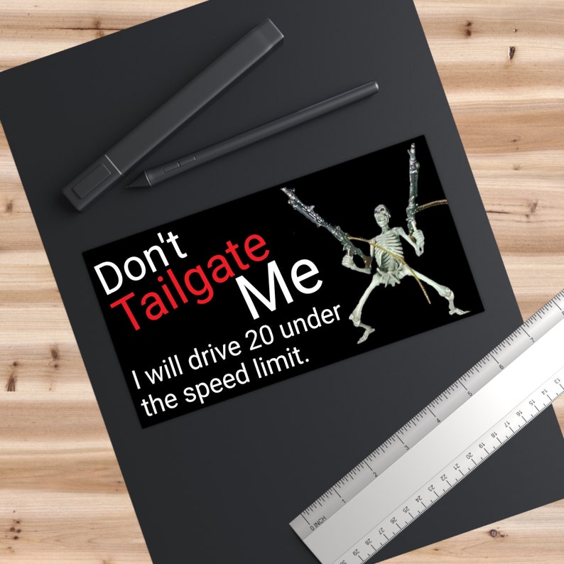 Don't Tailgate Me Bumper Stickers - Etsy